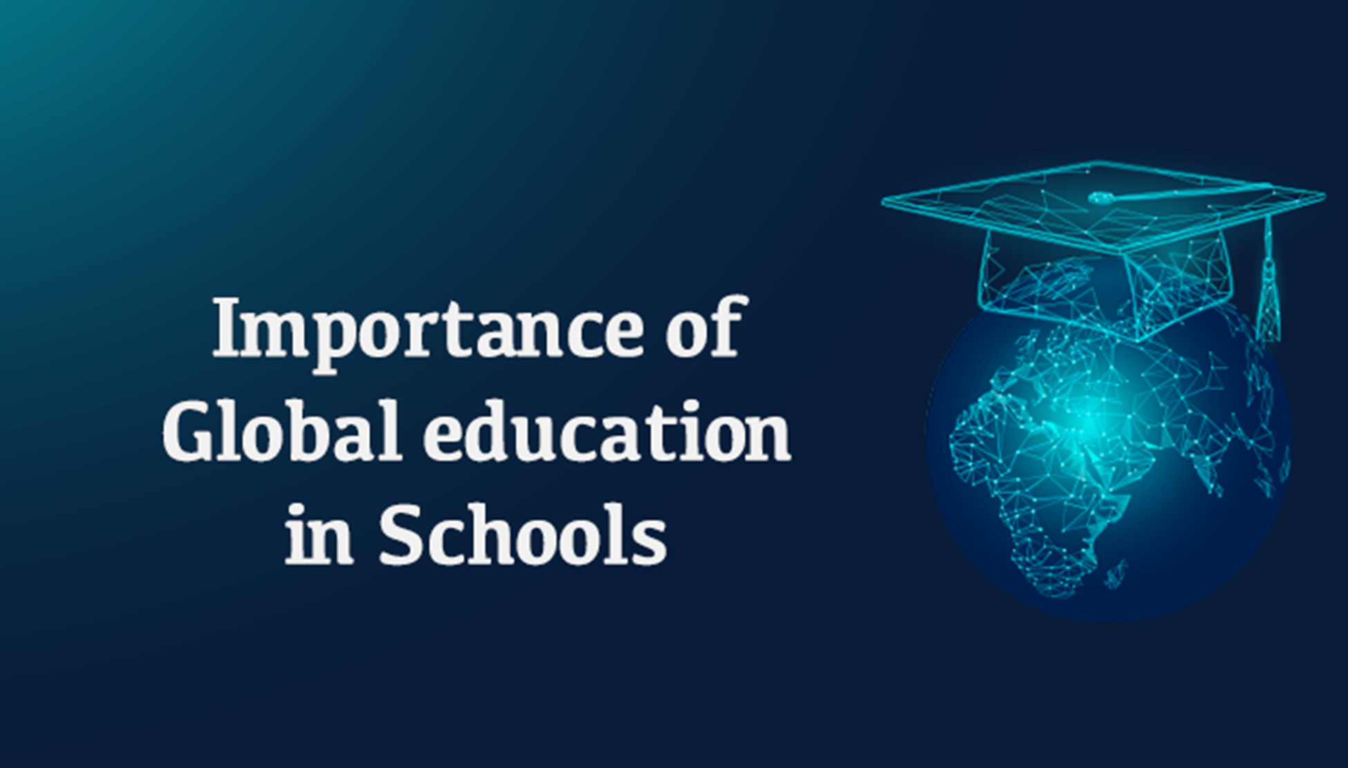 Importance of Global Education in Schools - Vikas School