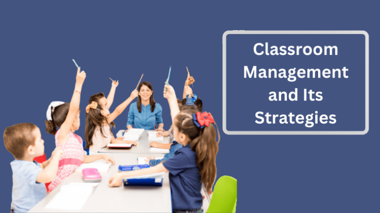 Classroom Management and Its Strategies - Vikas School