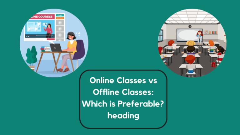 Online Classes vs Offline Classes: Which is the Best?