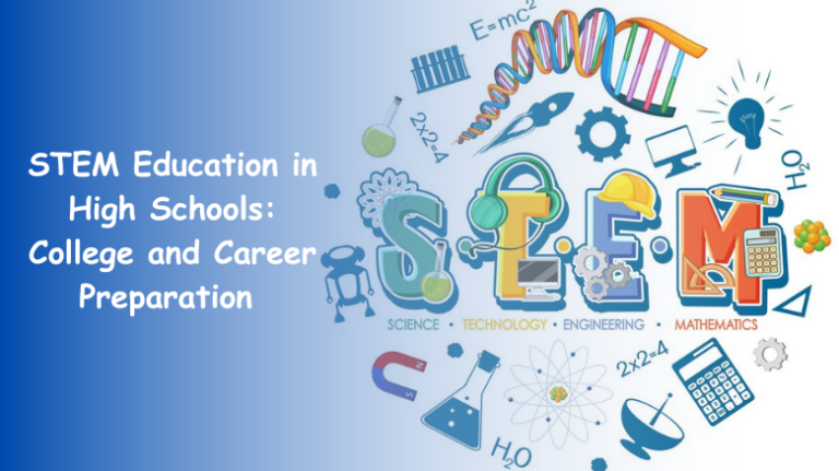 STEM Education in High Schools: College & Career Preparation